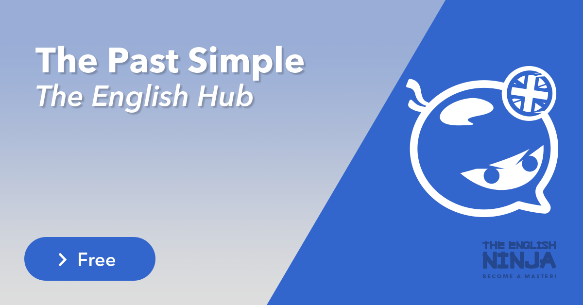 The Past Simple - Free English Lesson - The English Ninja