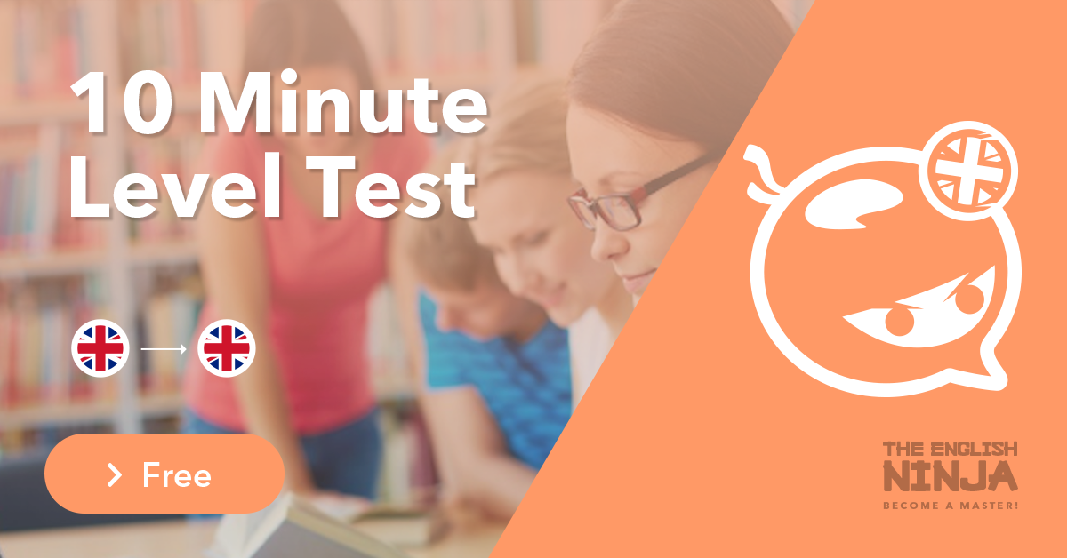 30 Questions - English Level Test - Free English Quiz - The English Ninja