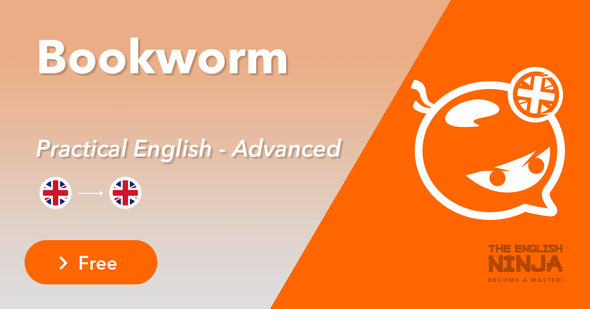 Bookworm - Free English Lesson - The English Ninja