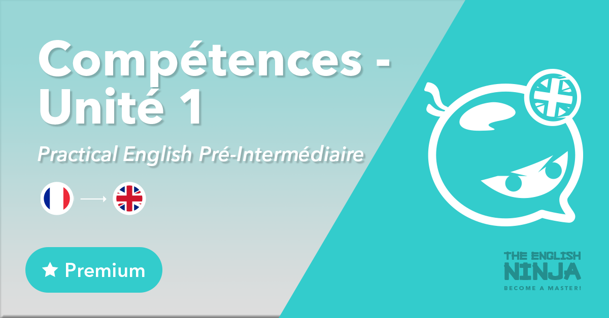 Compétences - Unité 1 - Free English Lesson - The English Ninja